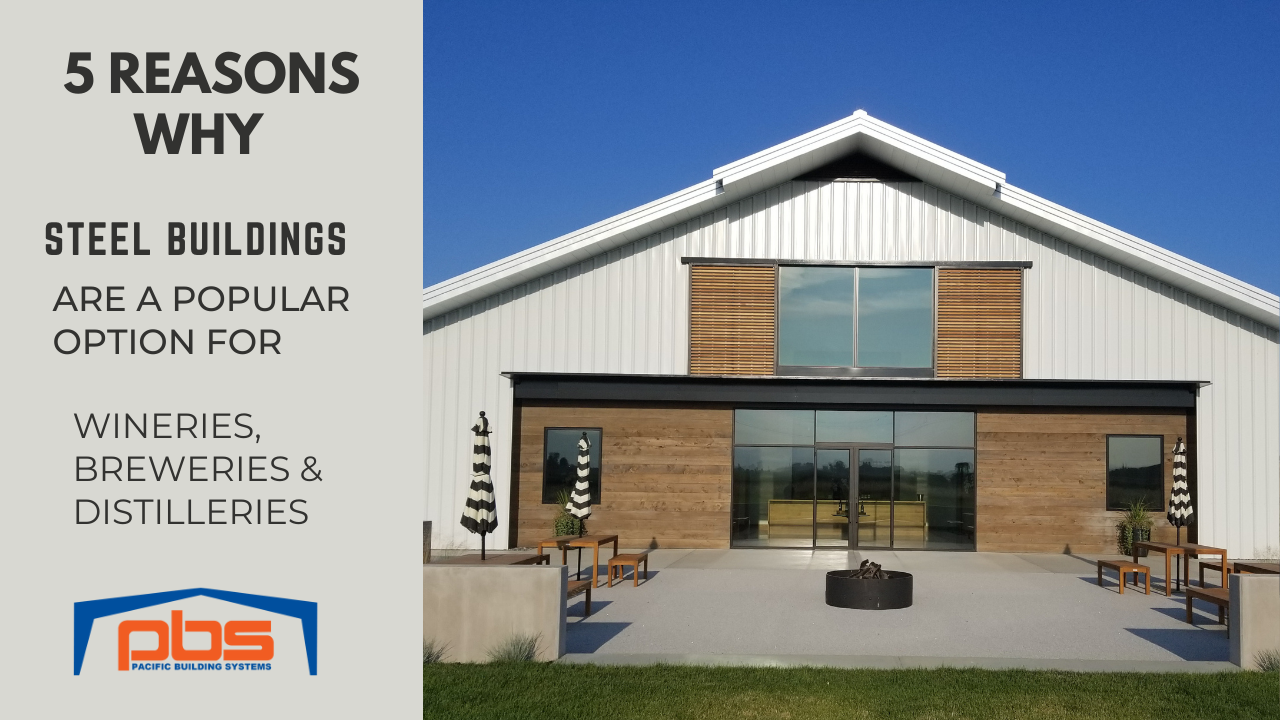 Steel Buildings Are Ideal for Breweries, Wineries & Distilleries