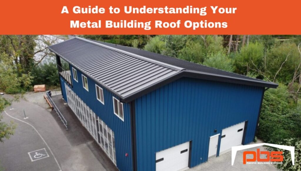 A Guide to Understanding Your Metal Roof Options